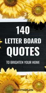 140 Creative Letter Board Quotes To Brighten Up Your Home