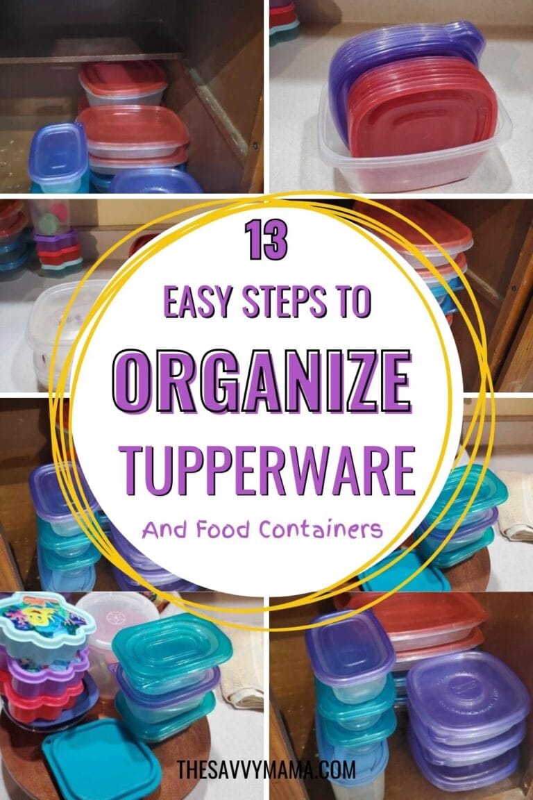 13 Easy Steps To Organize Tupperware & Food Containers