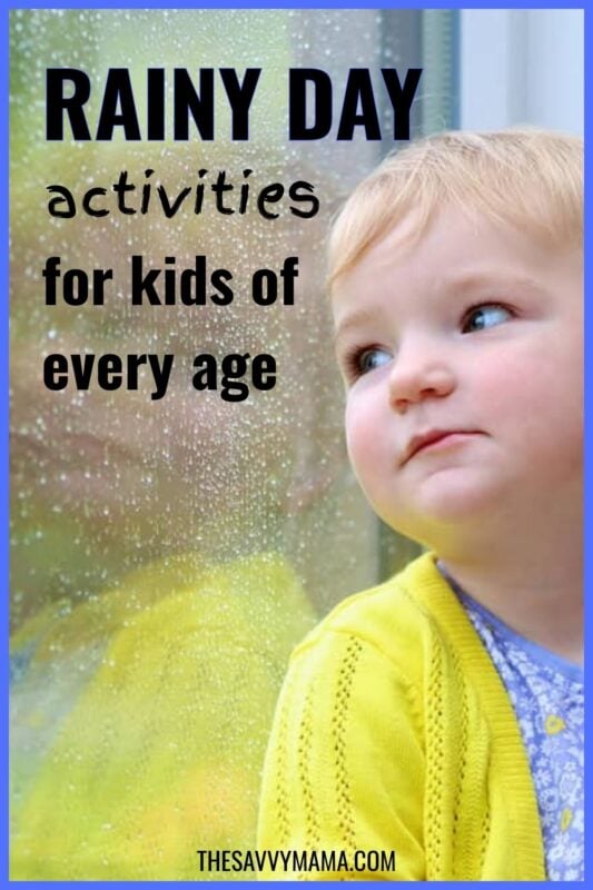 21 Creative Rainy Day Activities for Kids of Every Age