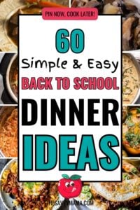 60 Back to School Dinner Ideas That Make Weeknights Simple