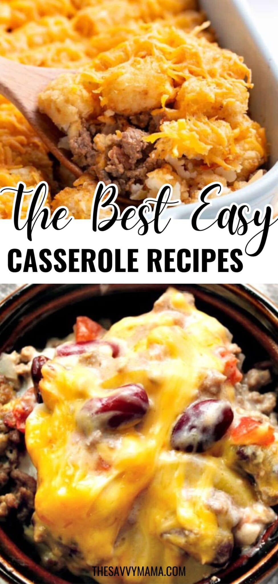 25+ Best Easy Casserole Recipes to Save Dinnertime