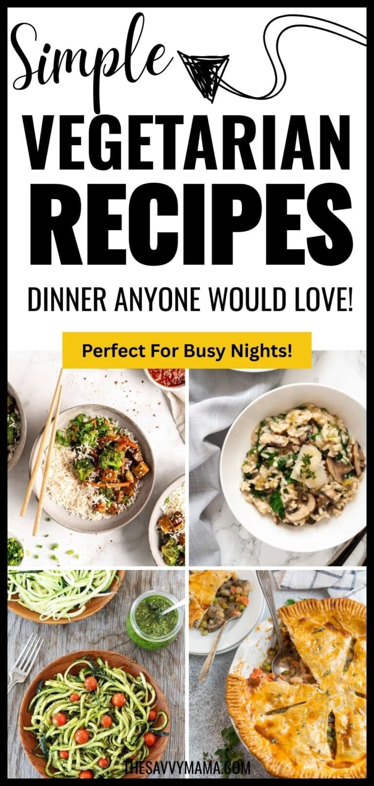 25+ Simple Vegetarian Recipes Dinner Anyone Would Love